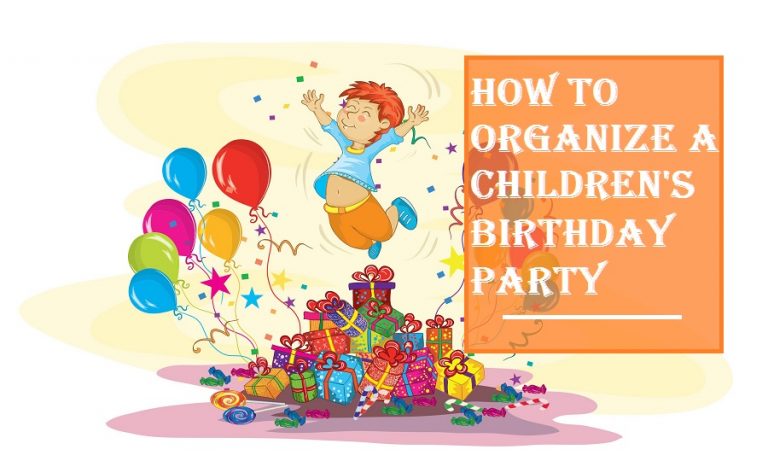 How to Organize a Children's Birthday Party - Birthday Monster